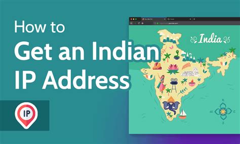 How To Get An Indian IP Address In Indian VPN VS Proxy