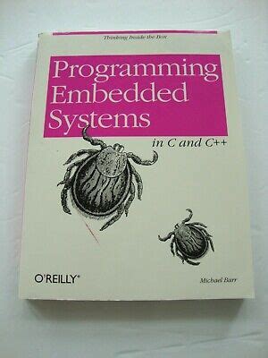 Programming Embedded Systems in C and C++ Michael Barr 1999 O'Reilly | eBay