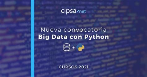 Nueva Convocatoria Curso Big Data Con Python