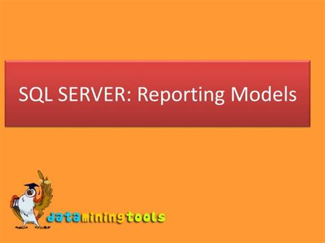 Ms Sql Serverreporting Models Pptx