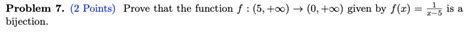solved prove that the function f 5 ∞ → 0 ∞ given