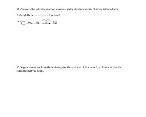 Solved Complete the following reaction sequence, giving | Chegg.com