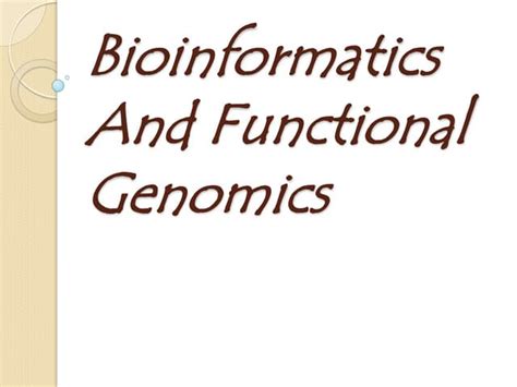 Bioinformatics And Functional Genomics Pptx Genetics Science
