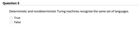 Solved Question 5 Deterministic And Nondeterministic Turing