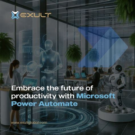 Boost Productivity With Microsoft Power Automate Exult Global Posted