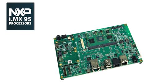 I Mx 95 Verdin Evaluation Kit Evk Nxp Eiq Neutron Npu Isp Arm Mali Gpu