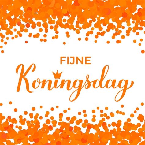 Koningsdag 서예 핸드 레터링 King S Day In Dutch National Holiday On 네덜란드 4월 27