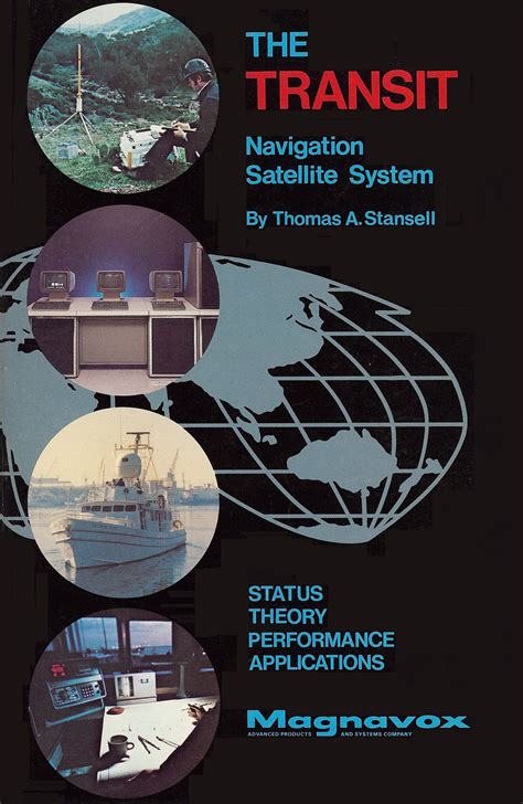 Transit Satellite Navigation System Transit Satellite Navigation System