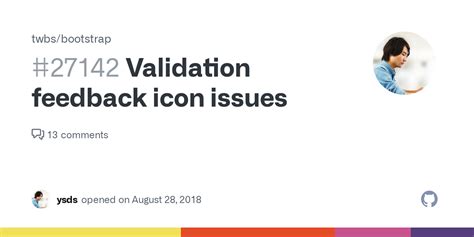 Validation Feedback Icon Issues · Issue 27142 · Twbsbootstrap · Github