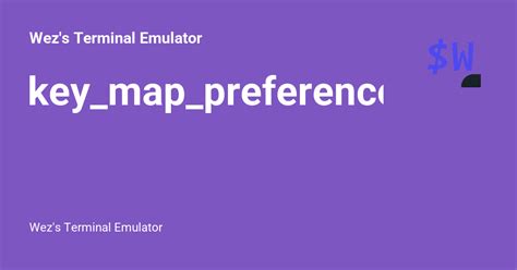 Keymappreference Wezs Terminal Emulator