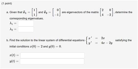 solved a given that v⃗ 1 [1 1] and v⃗ 2 [0 −1]