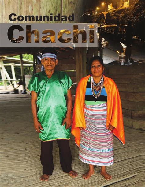 Descubre Todo Sobre Los Chachi Y Mucho Mas De Ellos Costumbres De