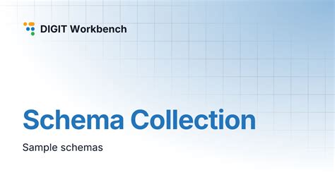 Schema Collection Digit Workbench