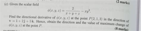 Solved c Given the scalar field ϕ x y z x y z xy Find Chegg