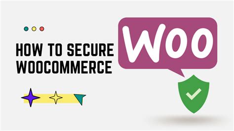 How To Secure Woo Commerce Botsify