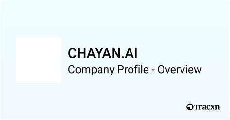 CHAYAN AI Company Profile Team Competitors Tracxn