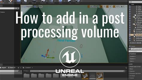 How To Add In A Post Processing Volume In The Unreal Engine Tutorial