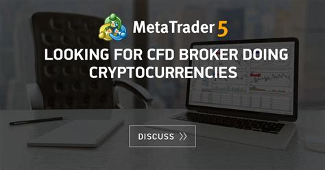 Looking For Cfd Broker Doing Cryptocurrencies Trade Forex General