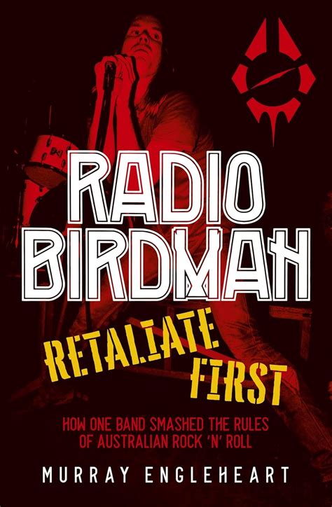 Radio Birdman Retaliate First By Murray Engleheart Trash Cult