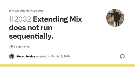extending mix does not run sequentially · issue 2032 · laravel mix