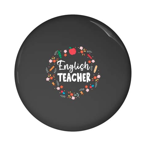 English Teacher Cute Language School Teacher Appreciation Pin Buttons Sold By Bonesprovincial