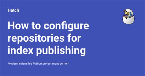 How To Configure Repositories For Index Publishing Hatch