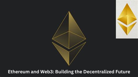 ethereum and web3 building the decentralized future youlives