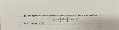 solved 6 12 points find the absolute maximum and the