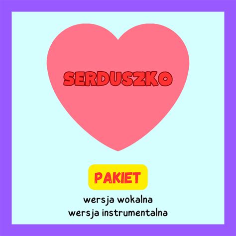 Pakiet Serduszko Raz Dwa Trzy