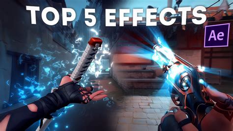 top 5 effects for valorant edits montages [tutorial] youtube