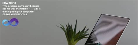 How To Fix Api Ms Win Crt Runtime L1 1 0dll Is Missing Error On Windows 10