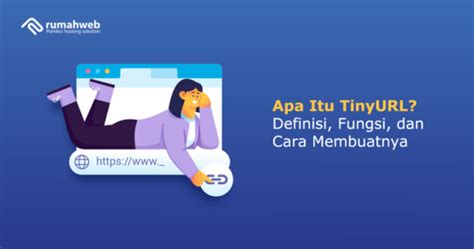 Apa Itu Tinyurl Definisi Fungsi Dan Cara Membuatnya