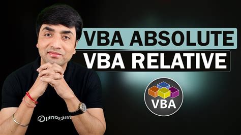 Excel Vba Record Macro Absolute Vs Relative Concept Explanation With Example Youtube