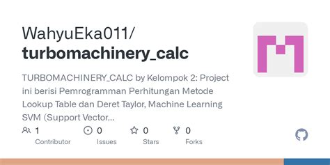 GitHub WahyuEka Turbomachinery Calc TURBOMACHINERY CALC By Kelompok Project Ini Berisi