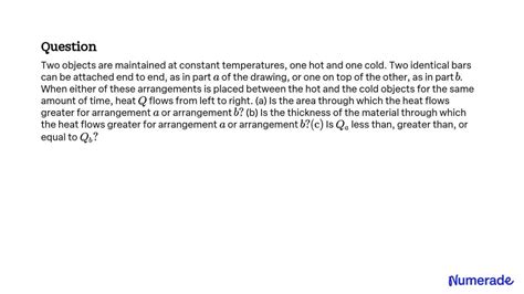 solved two objects are maintained at constant temperatures one hot