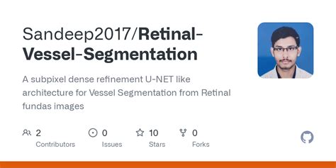 Github Sandeep2017 Retinal Vessel Segmentation A Subpixel Dense Refinement U Net Like