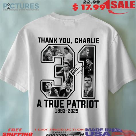 Thank You Charlie Kirk 31 A True Patriot 1993 2025 Rest In Peace