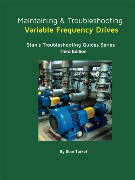 Maintaining And Troubleshooting Variable Frequency Drives