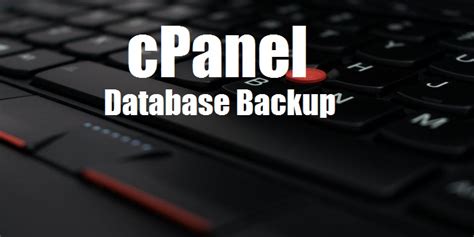 how to take database backup in cpanel looklinux