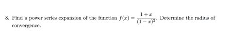 Solved Find a power series expansion of the function | Chegg.com
