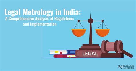 Legal Metrology in India: A Comprehensive Analysis of Regulations and ...