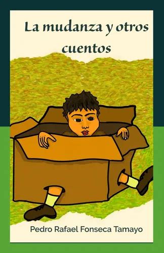 La Mudanza Y Otros Cuentos Envío Gratis