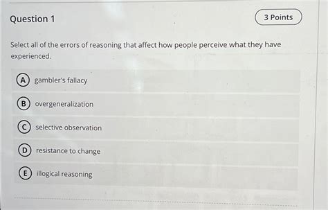 Solved Question Select All Of The Errors Of Reasoning That Chegg