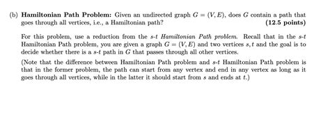 Solved B Hamiltonian Path Problem Given An Undirected Chegg