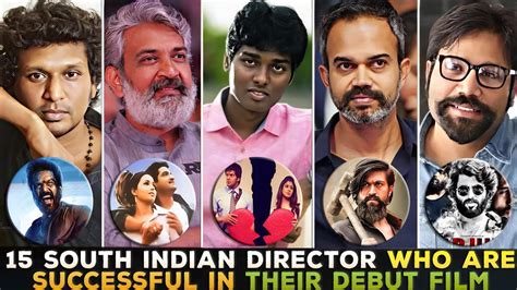 Top 16 Best South Indian Directors South Indian Director First Debut
