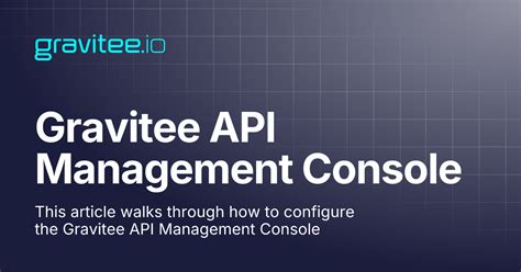 Gravitee Api Management Console Gravitee Documentation