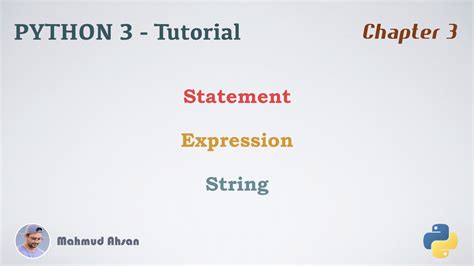 Python 3 Tutorial For Everyone Chapter 3 Statement Expression String