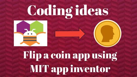 Flip A Coin App Using Mit App Inventor Coding Ideas Youtube