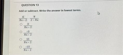 solved add or subtract write the answer in lowest terms