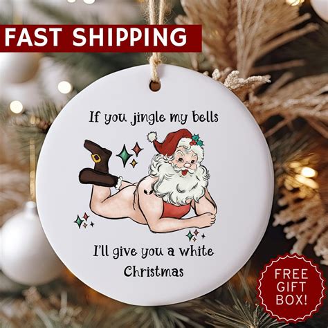 Jingle My Bells Santa Funny Christmas Ornament Joke T Funny